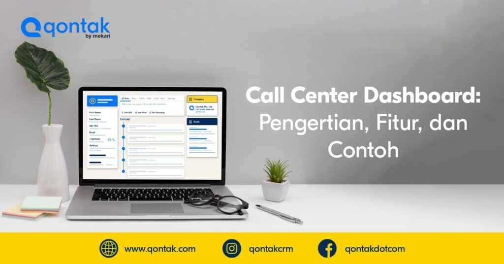 Call Center Dashboard: Pengertian, Fitur, dan Contoh