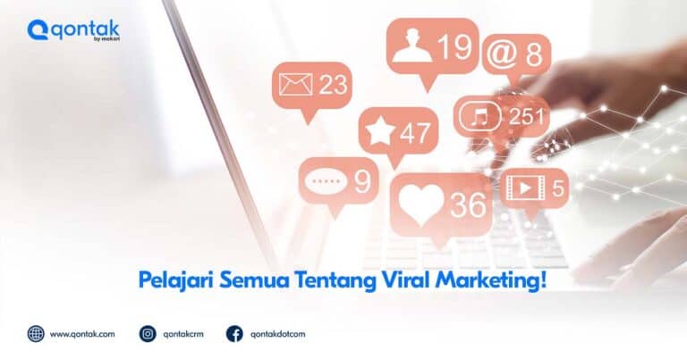 Mengenal Apa Itu Viral Marketing dan Kelebihannya - Mekari Qontak