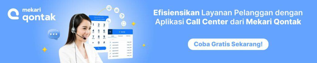 Kenali Apa Itu Call Center, Tugas, Jenis dan Manfaatnya