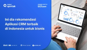 22 Rekomendasi Software Aplikasi CRM Terbaik di Indonesia